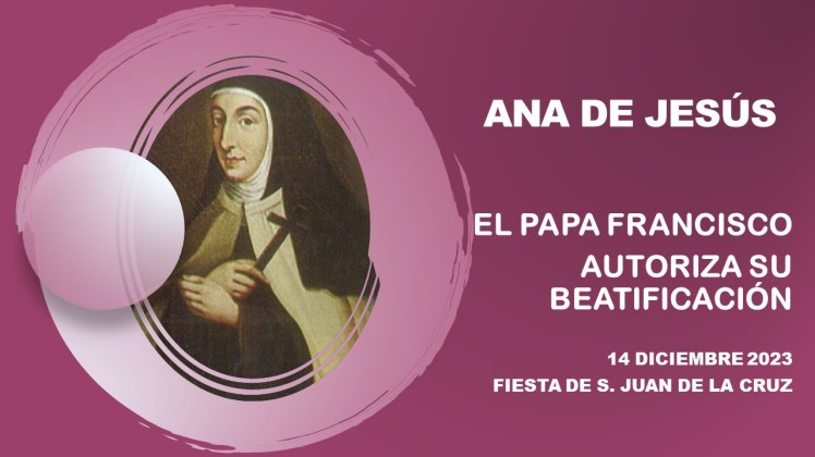 Ana de Jesús – Teresa, de la rueca a la pluma